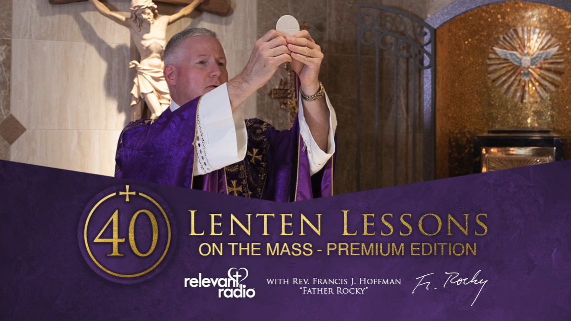 Lenten Lessons on the Mass | St. Joseph Church